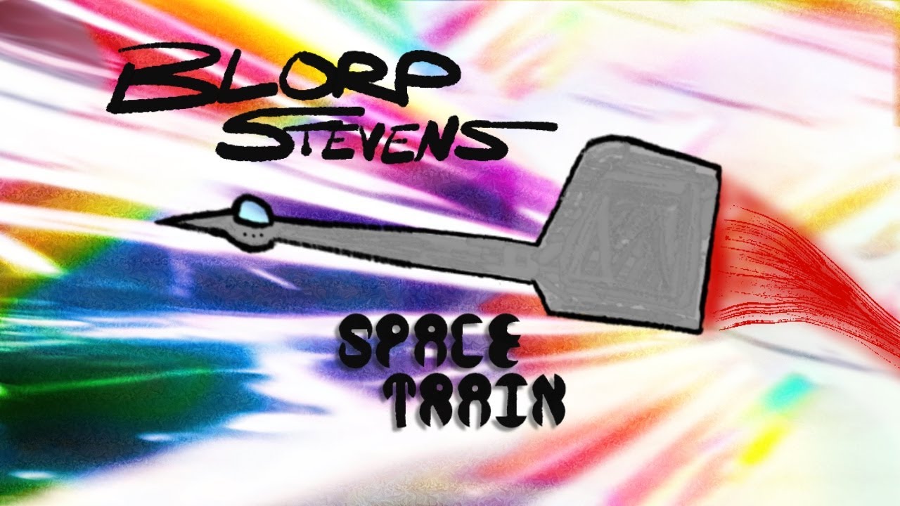 Blorp 4: Space Train - YouTube