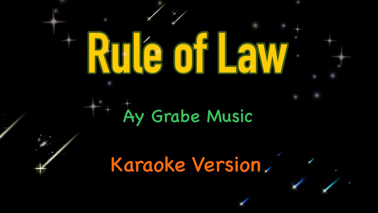 Rule of Law - Ay Grabe Music (Karaoke Version) - YouTube