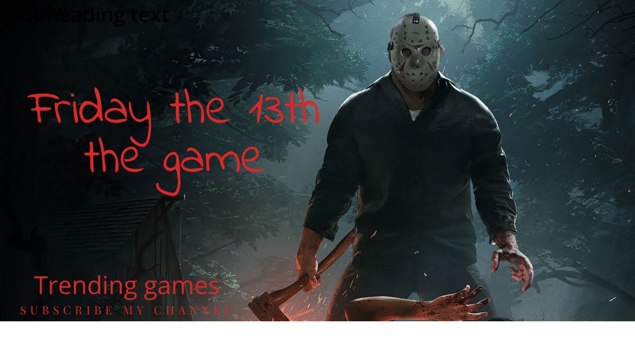 Friday the 13th the game - Jason part 1 (reused by Trending games ...