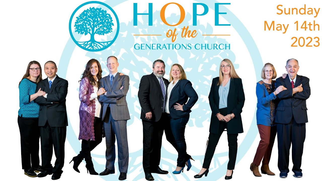 Hope of the Generations Church Service, Sunday May 14th, 2023 - YouTube