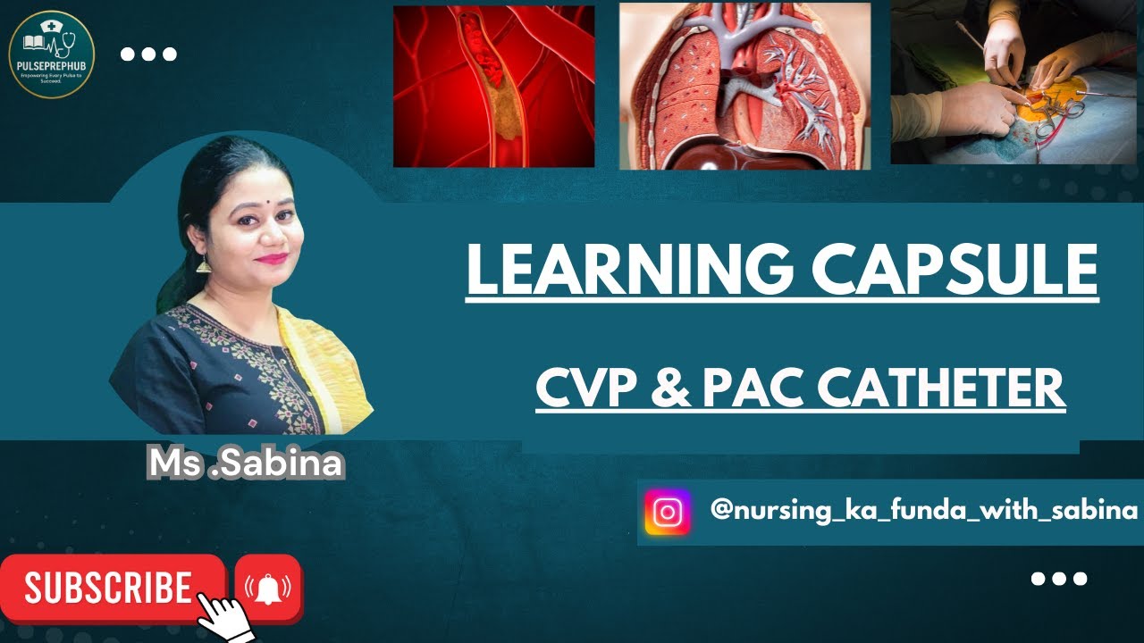 CVP & PAC CATHETER | PULSEPREPHUB| NORCET | COMPETITIVE EXAM - YouTube