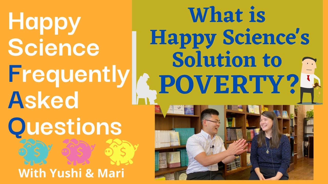 What is Happy Science's solution to poverty? [100 FAQs from Happy ...