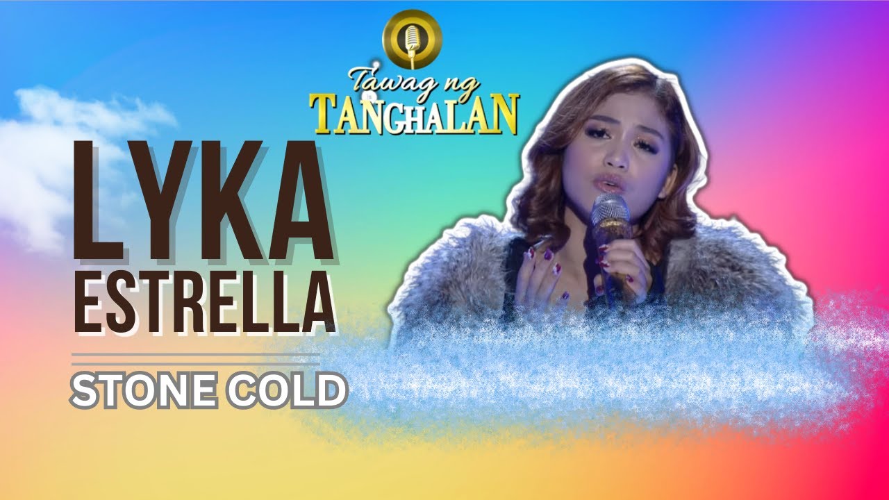 Lyka Estrella OPM Viral Song - Stone Cold - Tawag ng Tanghalan | OPM ...