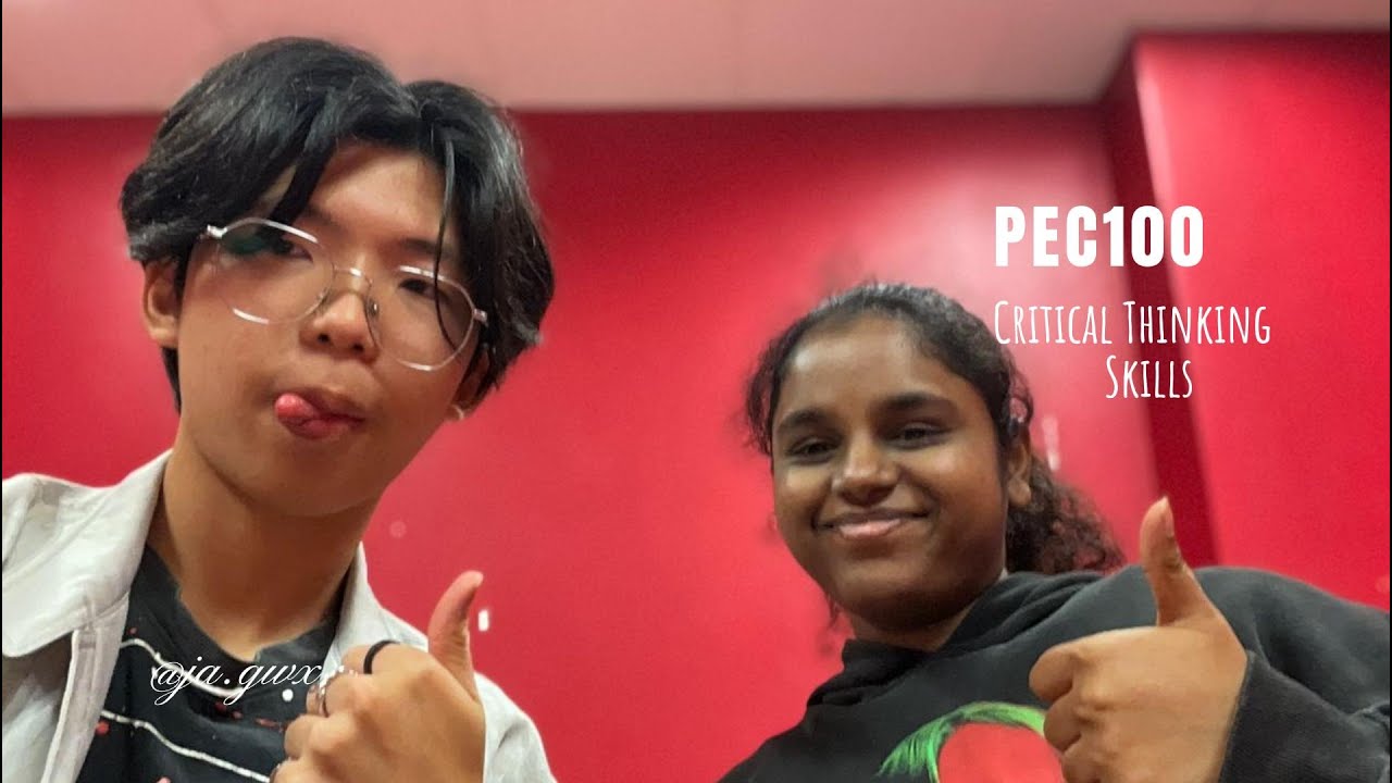 PEC100 Final Reflection of Critical Thinking Skills - YouTube