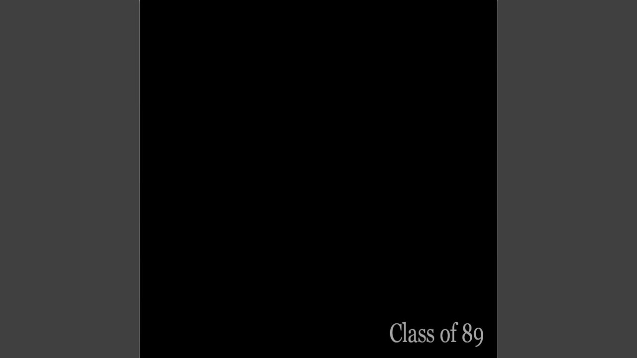 Class of 89 - YouTube