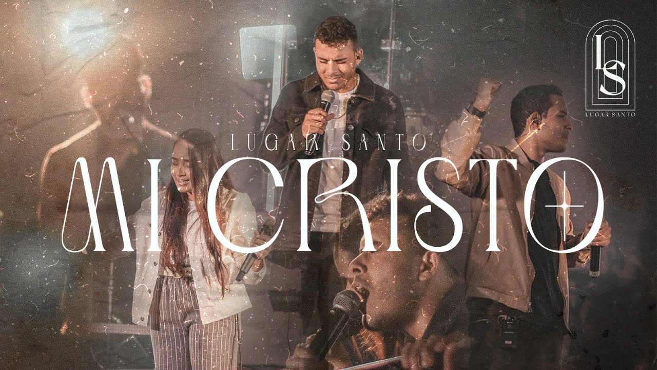 Mi Cristo - Lugar Santo (Video Oficial) - YouTube