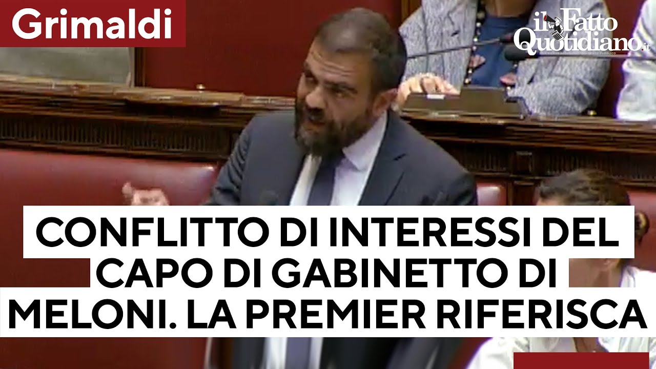 Grimaldi contro Meloni: "Conflitto di interessi del suo capo di gabinetto. Riferisca" - YouTube
