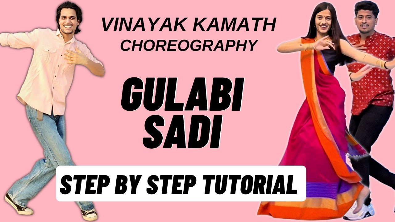 Gulabi Sadi Vinayak Kamath Dance Choreography Tutorial | Gulabi Sadi Dance Tutorial - YouTube