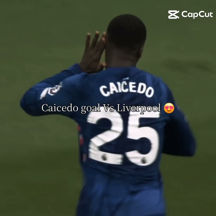 Caicedo goal vs Liverpool! #football #chelsea #liverpool #caicedo # ...