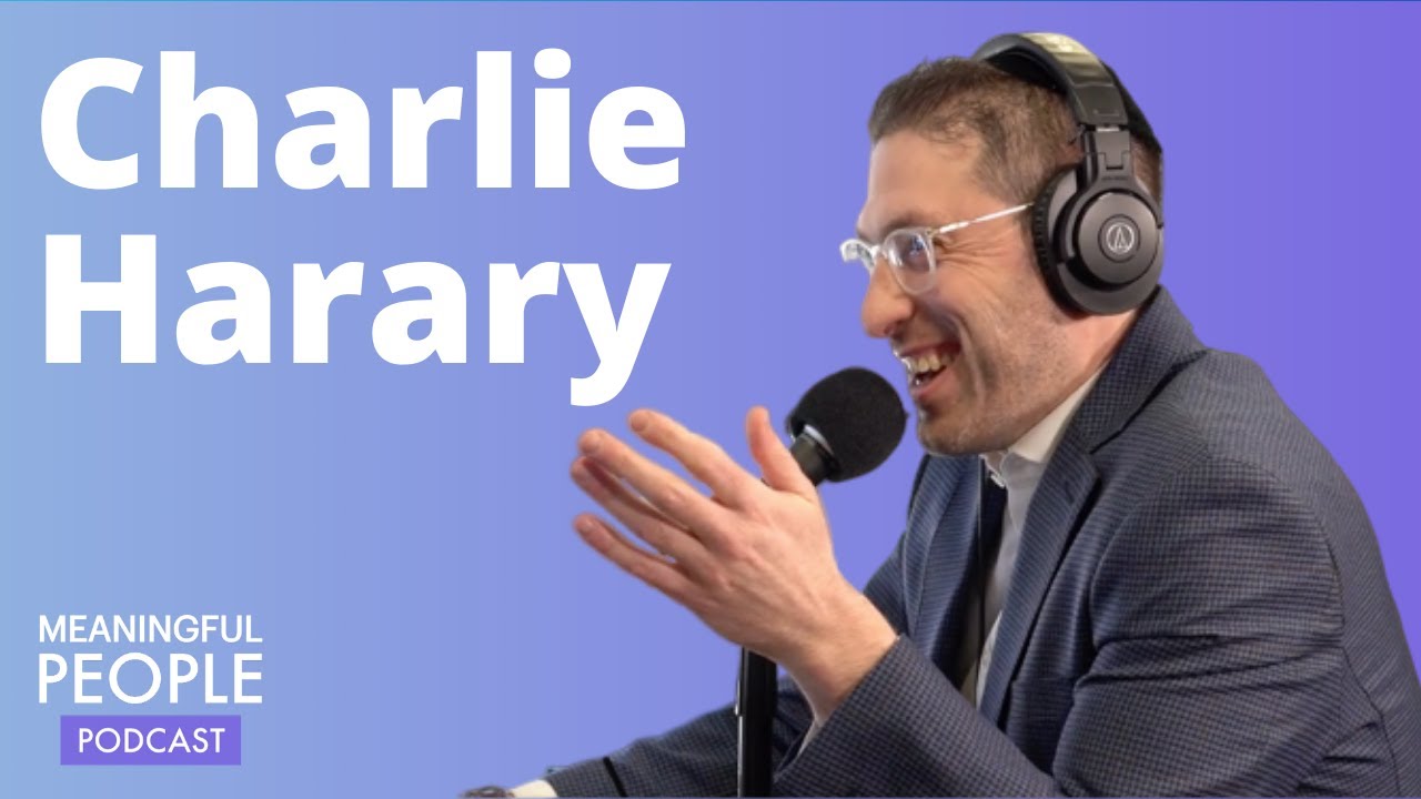 The Story of Charlie Harary | Meaningful People #3 - YouTube