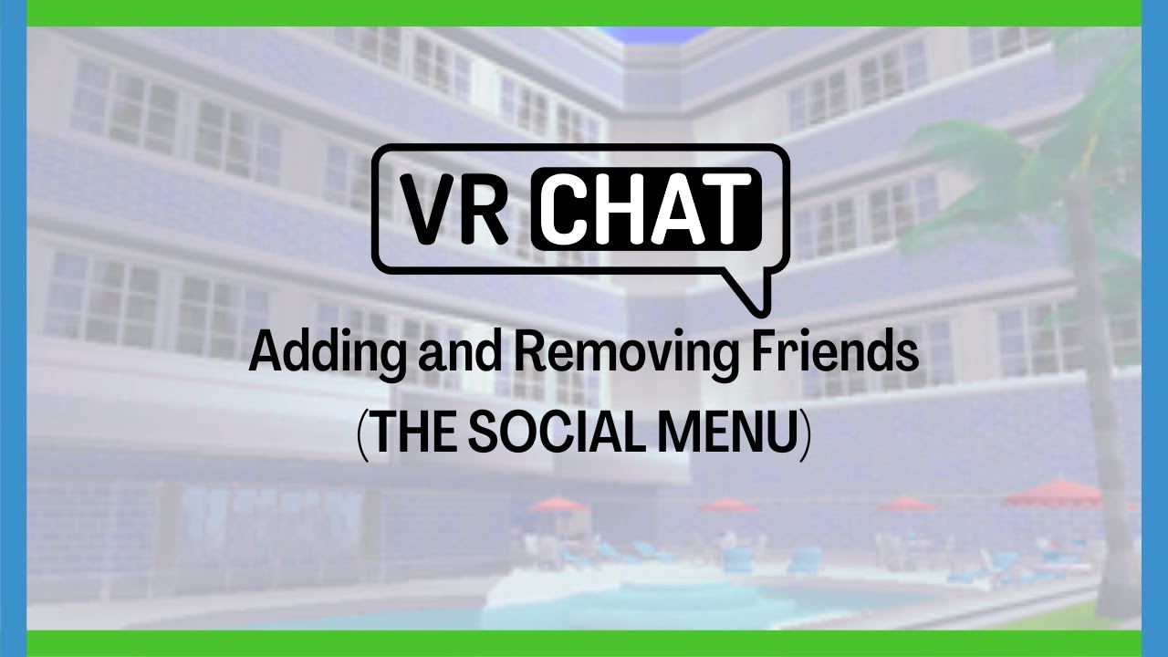 VRChat Tutorial: Adding and Removing Friends (Social) - YouTube