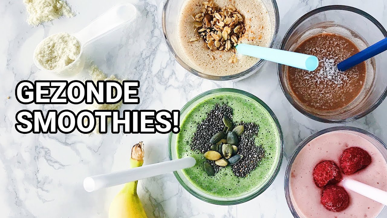 4 Recepten voor Gezonde Smoothies met Proteïne! - YouTube