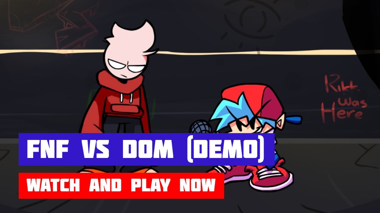 Friday Night Funkin' (FNF) vs Dom (Demo) | HTML5 Online Port - YouTube