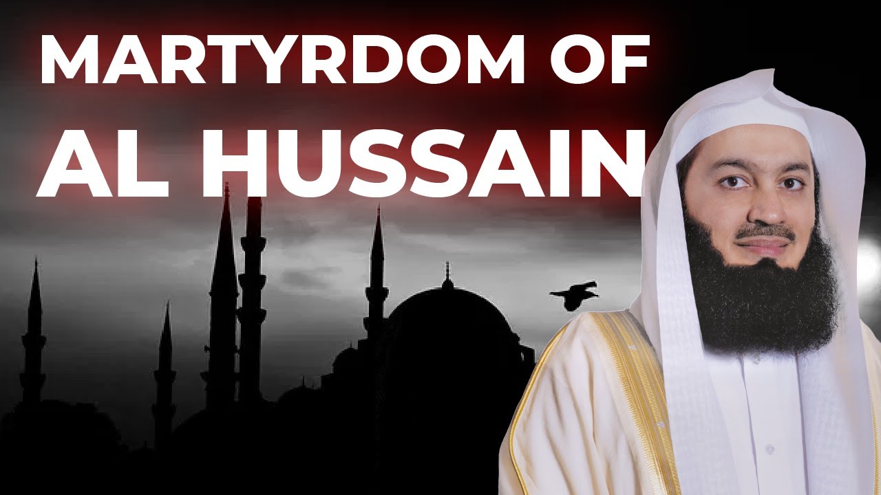 Muharram and the Martyrdom of Al Hussain (RA) - Mufti Menk - YouTube
