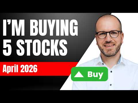 5 Stocks I’m Buying in April 2026 (My Real-Money Portfolio)