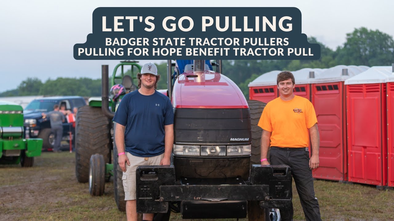 Let's Go Pulling! Badger State Tractor Pullers Pulling for Hope Benefit ...