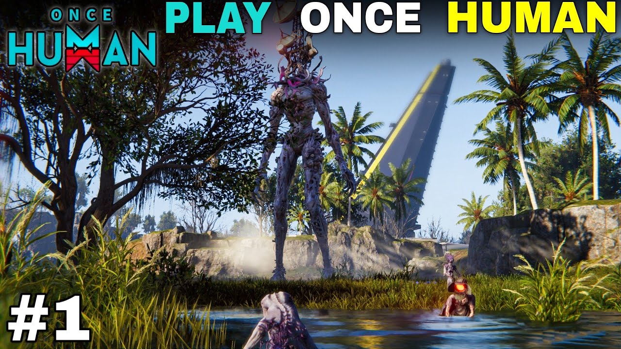 PLAYING ONCE HUMAN | ONCE HUMAN GAMEPLAY #1 - YouTube