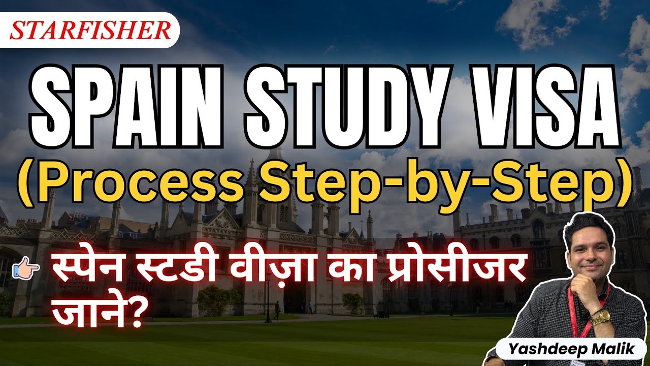 Study In Spain: Spain Study Visa (Full Process Step-by-Step) 2025 ...