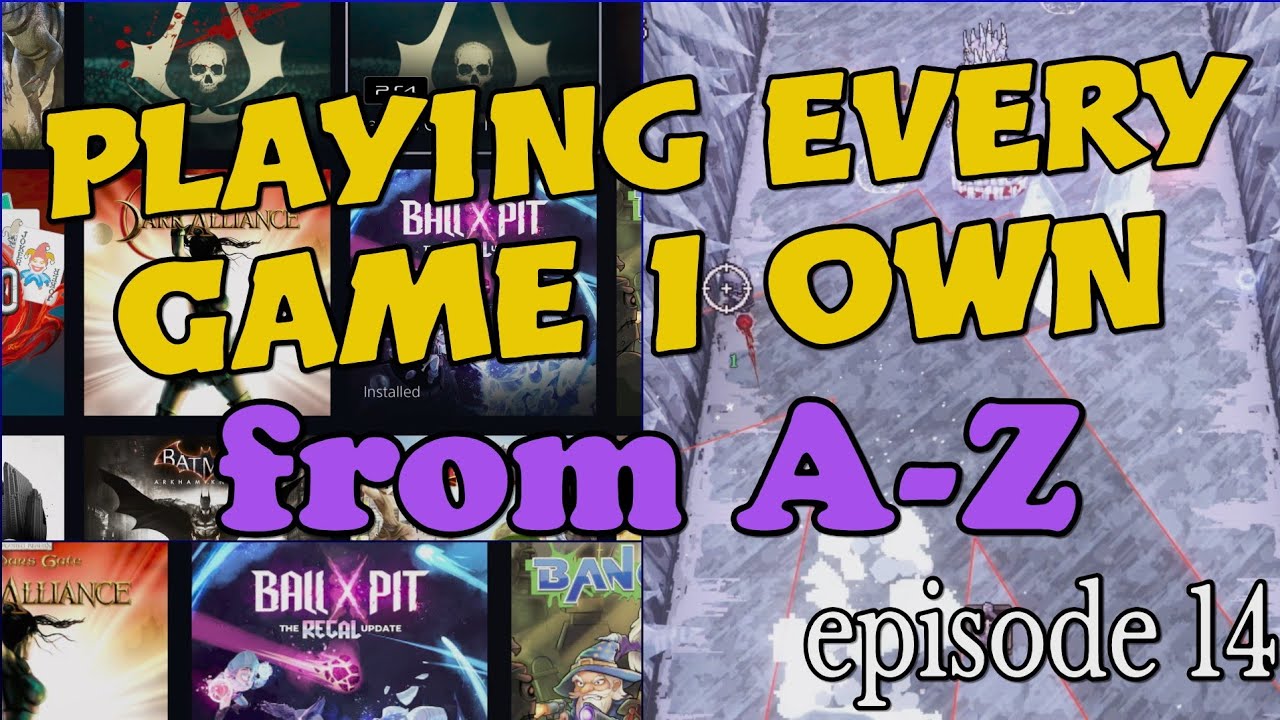 Playing Every Game I Own From A-Z - BallXPit - YouTube