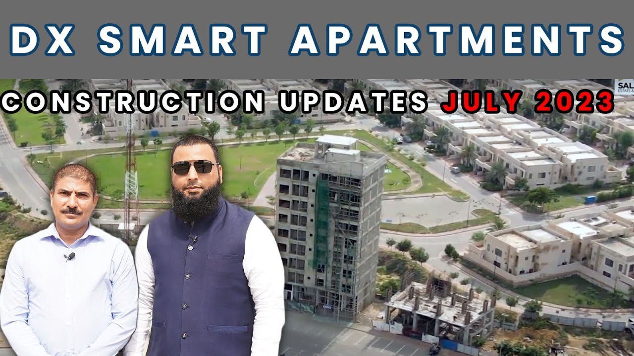 DX Smart Apartments | Construction Updates July 2023 - YouTube