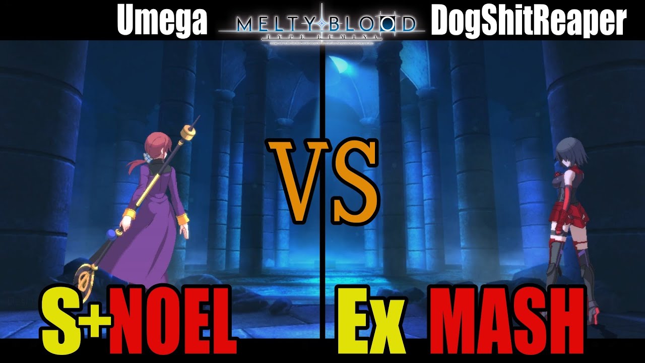 【メルブラ】S+ ノエル│NOEL vs Ex マシュ│MASH【MELTY BLOOD TYPE LUMINA】 - YouTube