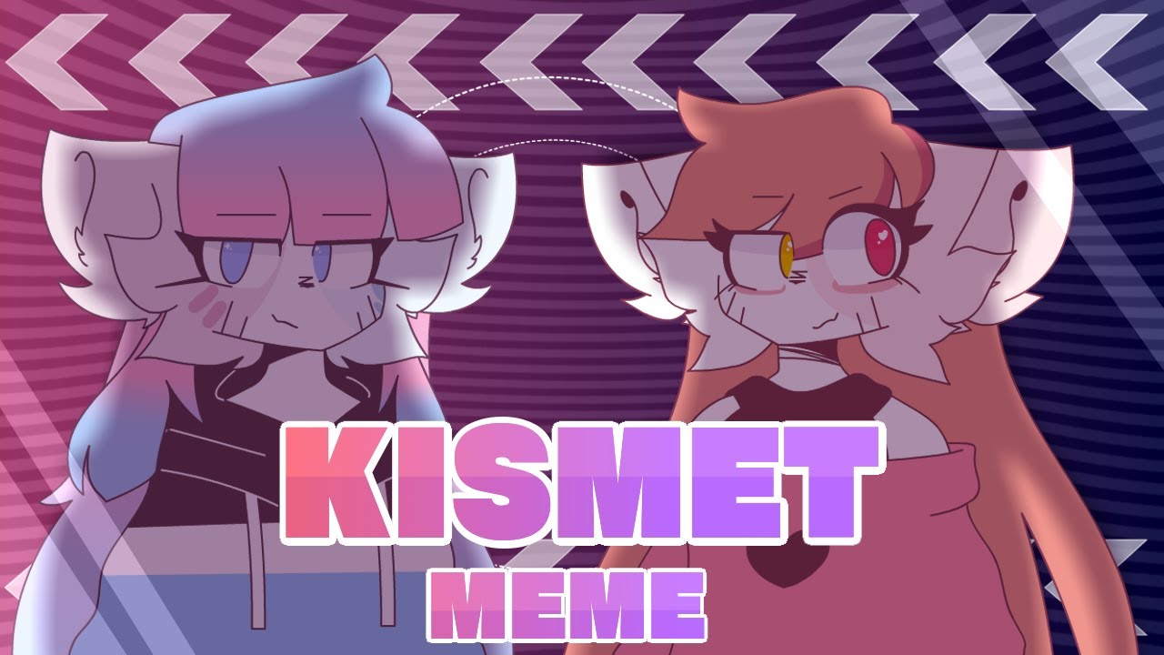KISMET // ANIMATION MEME [FLASH WARNING] - YouTube
