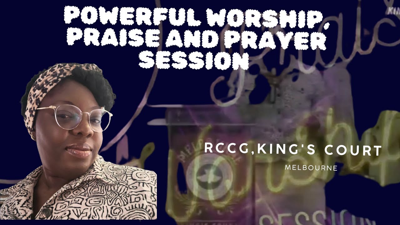 Powerful Praise & Worship Session | RCCG Melbourne | Live Prayer ...