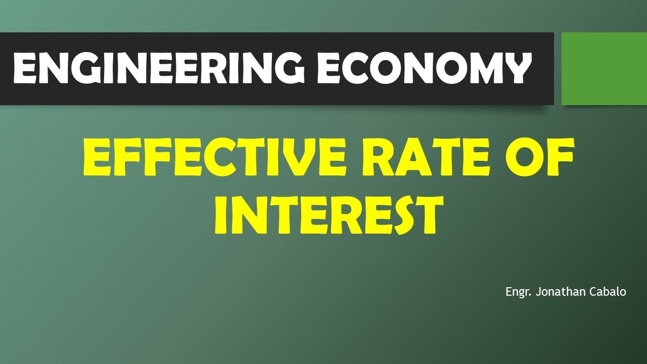 Effective rate of interest with Examples - Engineering Economy - YouTube