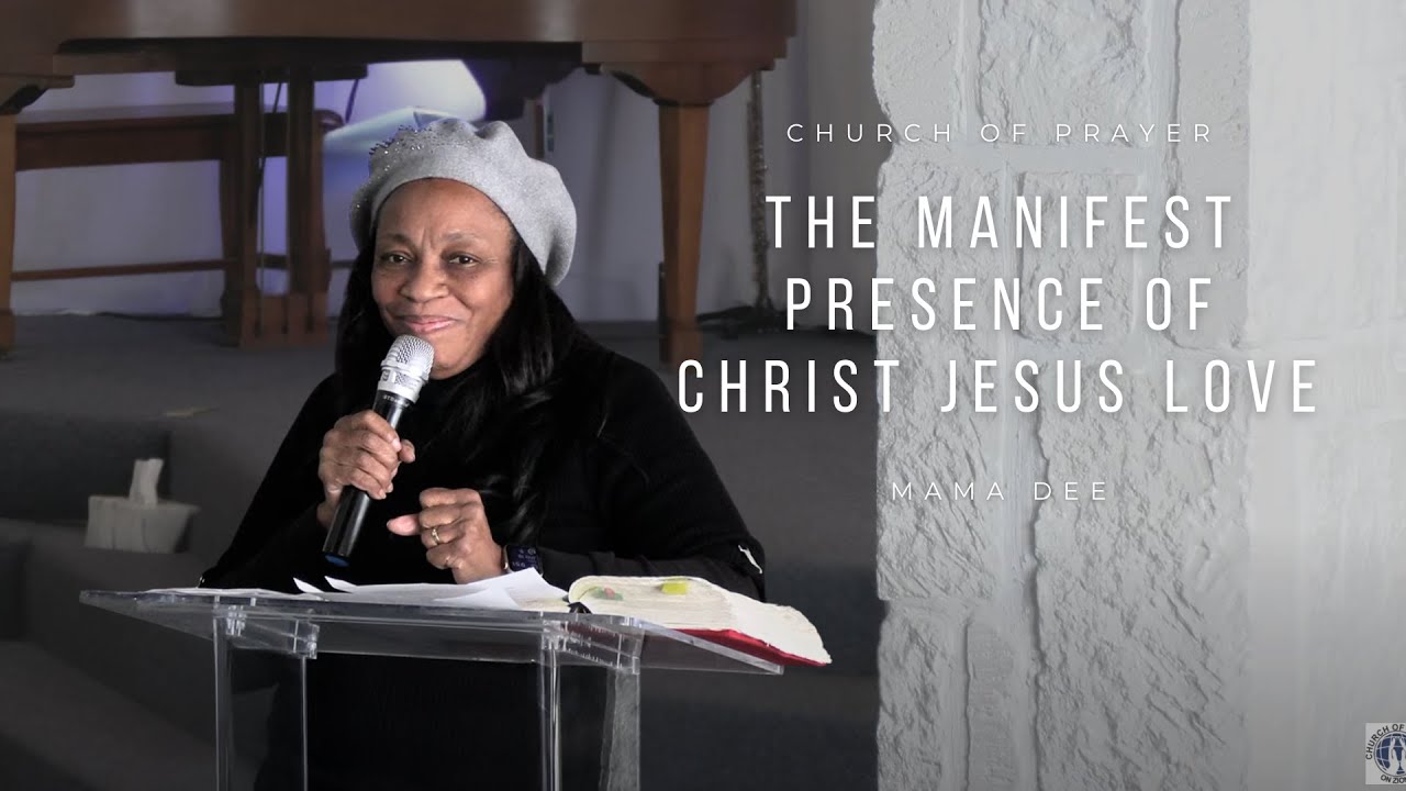 The Manifest Presence of Christ Jesus LOVE // Mama Dee - YouTube