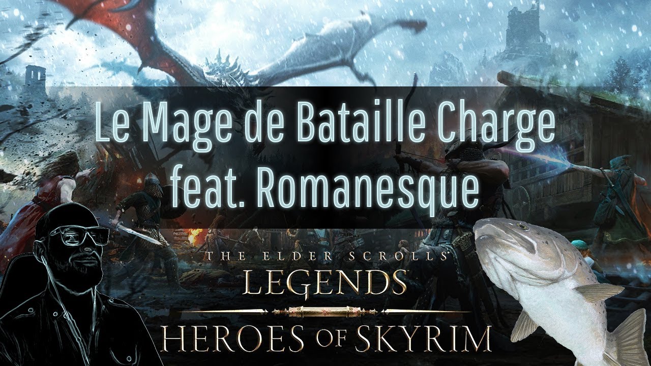 TES: Legends - Decktaillé: le Mage de Bataille Full Charge feat ...