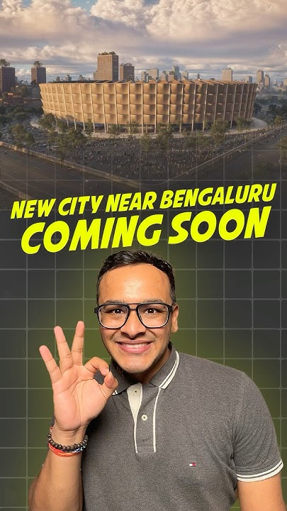 New City near Bengaluru coming soon 🤩 All you need to know 💯 #bengaluru #bangalore #futuristic ...