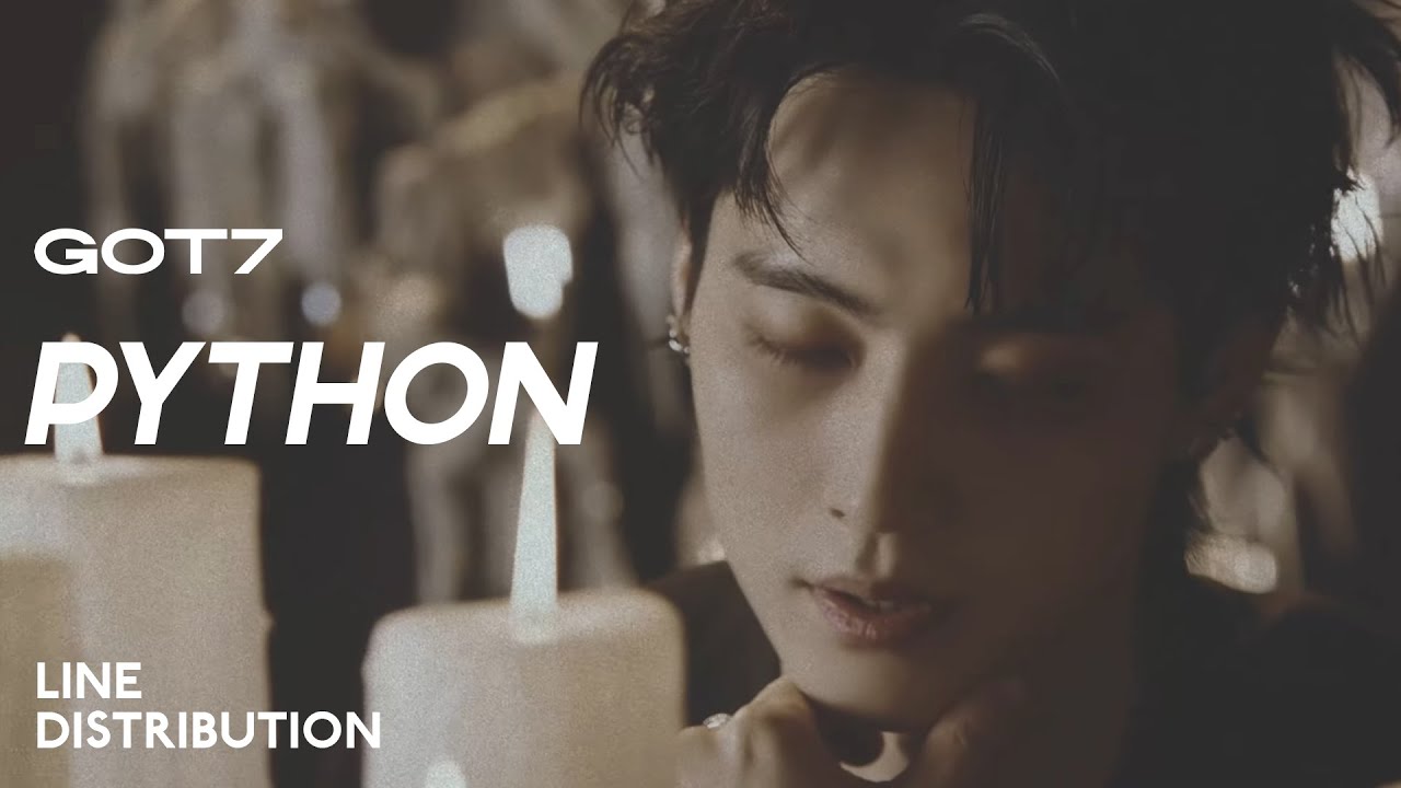 GOT7 — PYTHON | Line Distribution - YouTube