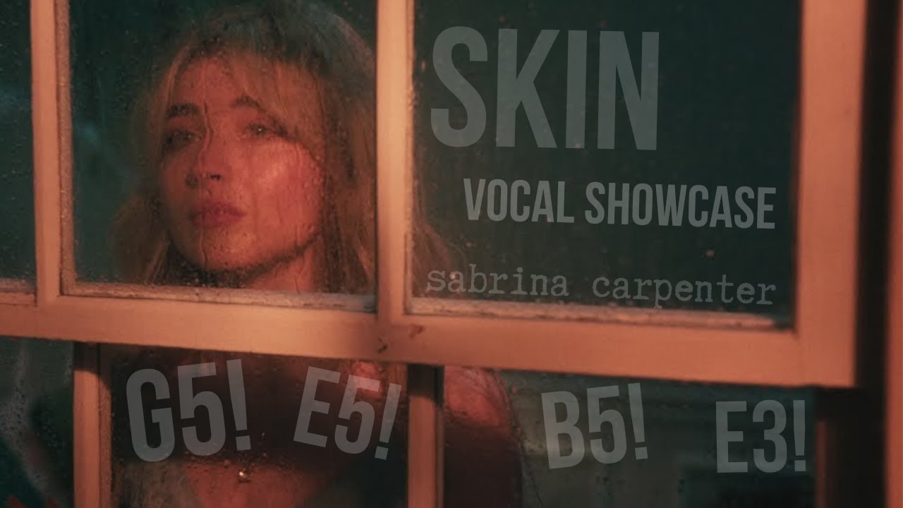 Skin - Sabrina Carpenter, Vocal Showcase - YouTube