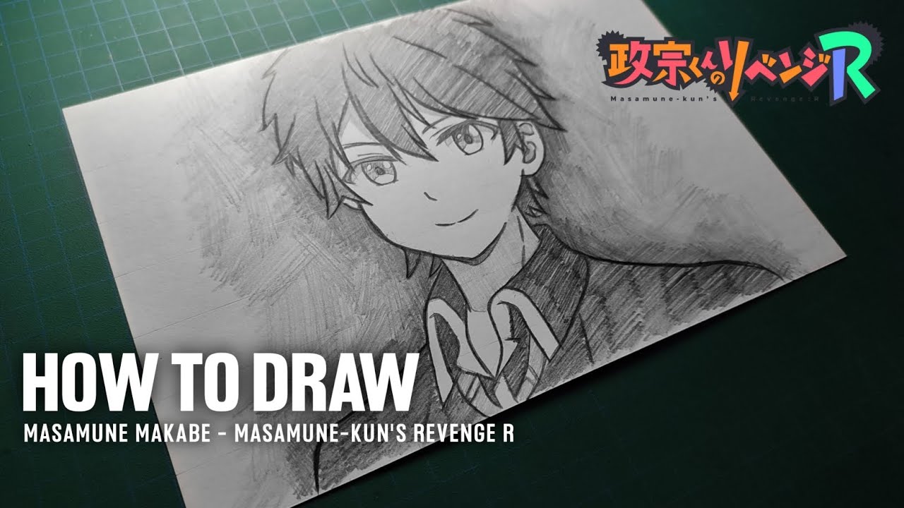 How to Draw Masamune Makabe - [Masamune-kun's Revenge R] Step by Step ...