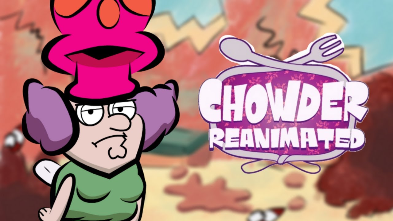 Chowder Reanimated: My Scene + Process - YouTube