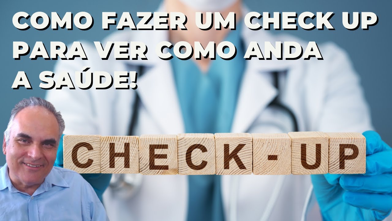 Como fazer um check up básico de saúde? Que exames pedir? - YouTube