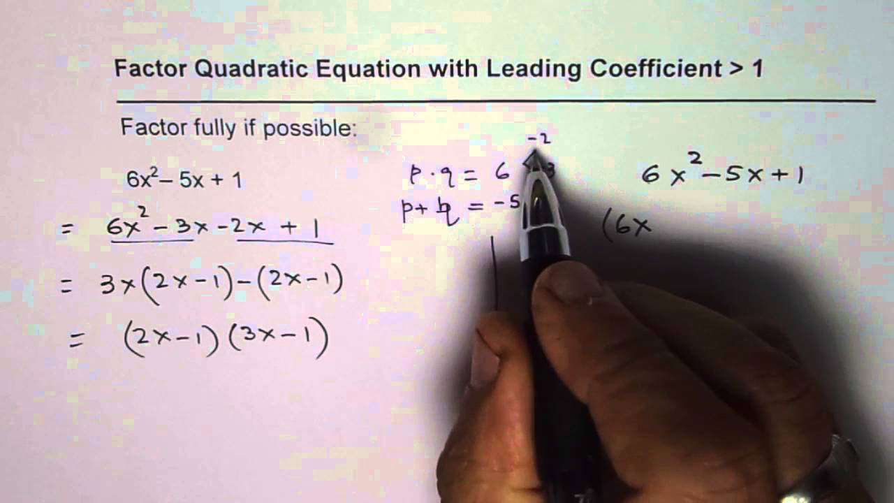 Factor Quadratic Equation With Leading Coefficient in Two Ways - YouTube