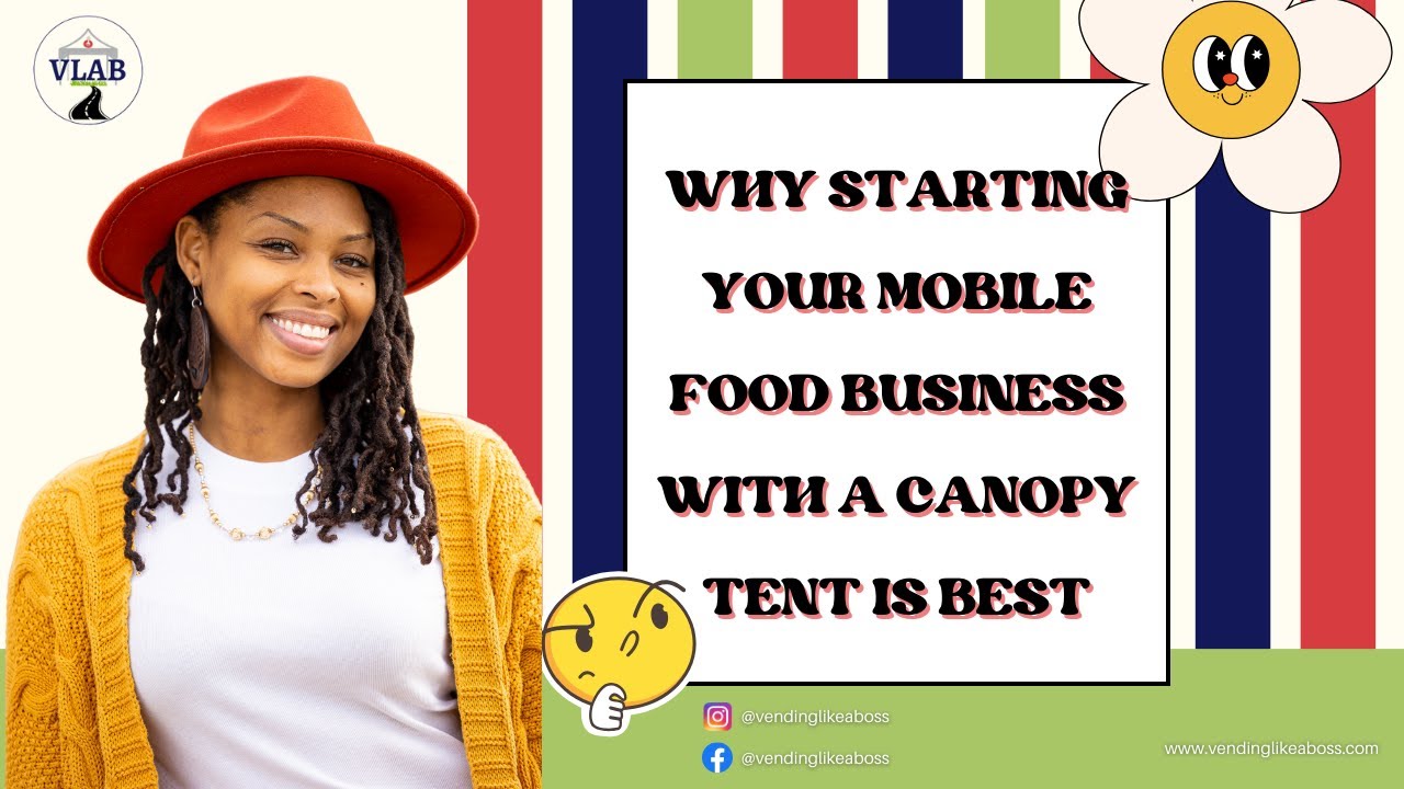 Why Starting Your Mobile Food Business with a Canopy Tent is Best 🌮🍔🍕 ...