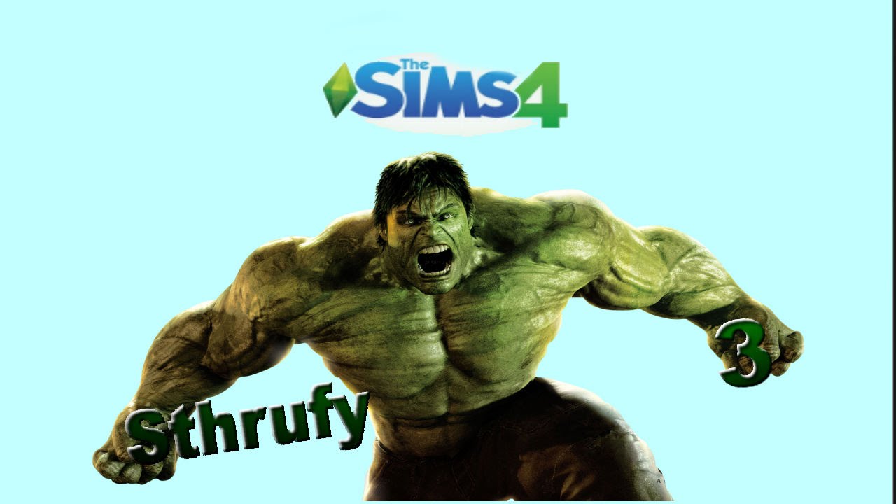 CREANDO EL INCREÍBLE HULK!!!! - Los Sims 4 / Sthrufy 3 - YouTube