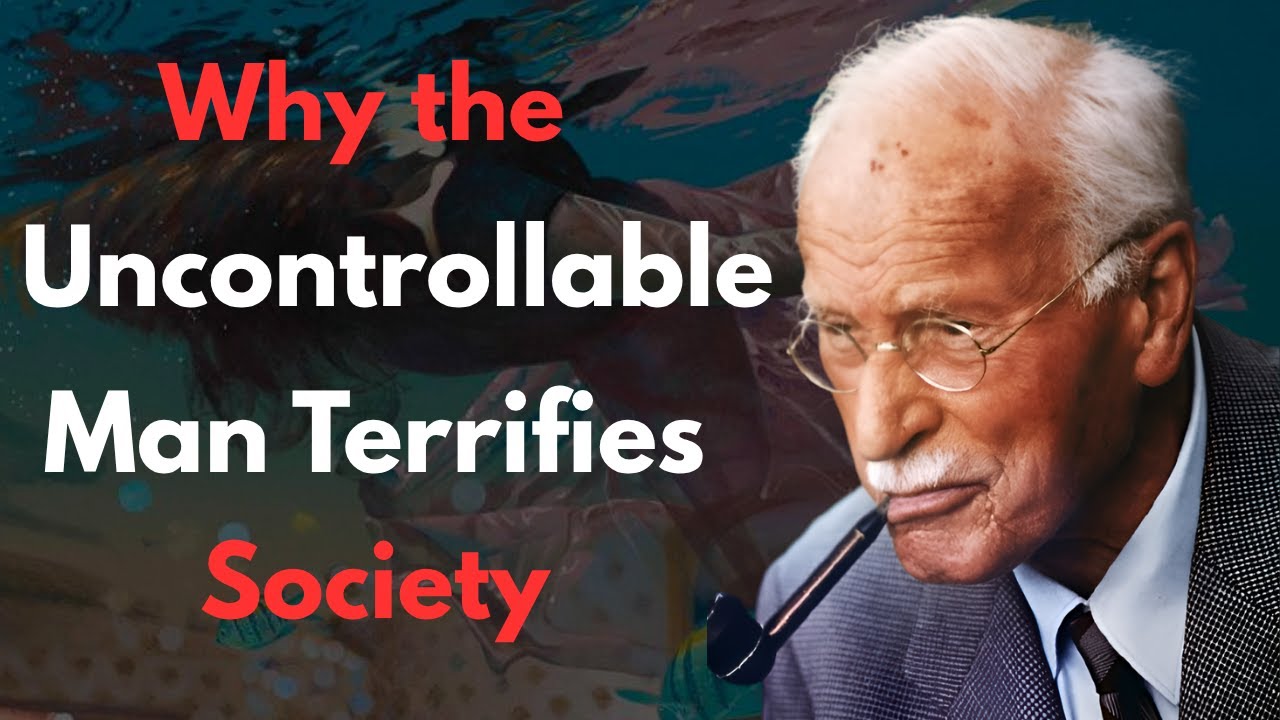 Why the Uncontrollable Man Is Society's Worst Nightmare | Carl Jung ...