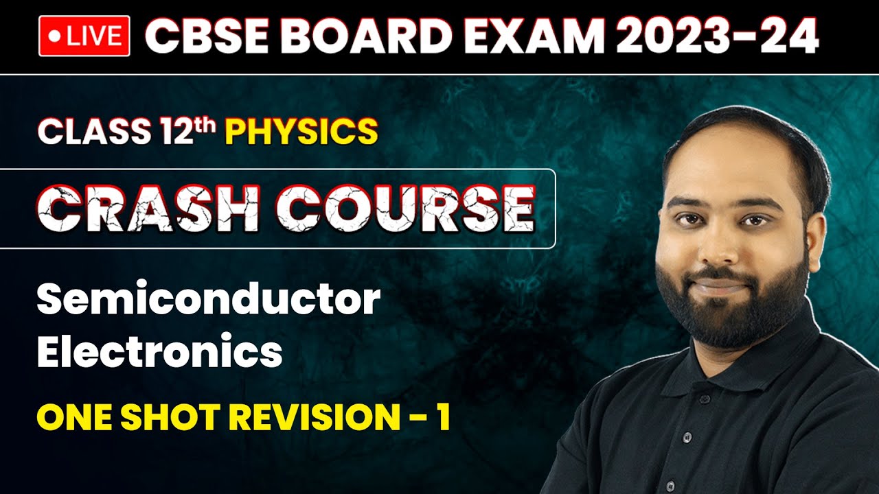 Semiconductor Electronics - One Shot Revision (Part 1) | Class 12 ...