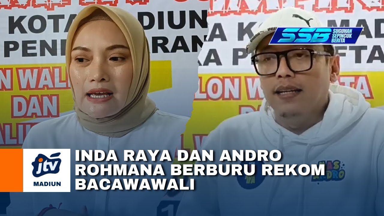KOTA MADIUN - Inda Raya Dan Andro Rohmana Berburu Rekom Bacawawali ...