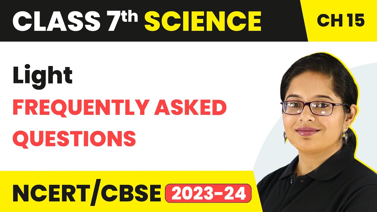 Frequently Asked Questions - Light | Class 7 - Science - Chapter 11 ...
