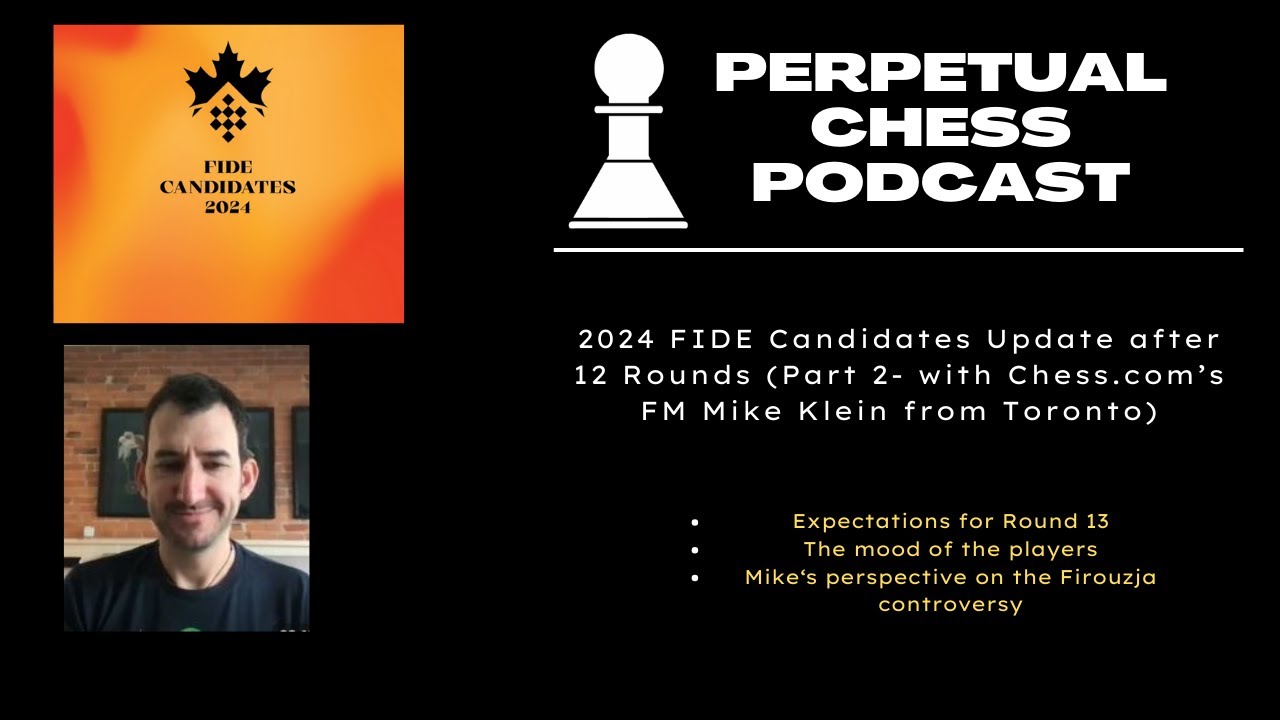 FM Mike Klein on What to Expect in the Final Rounds of the FIDE ...