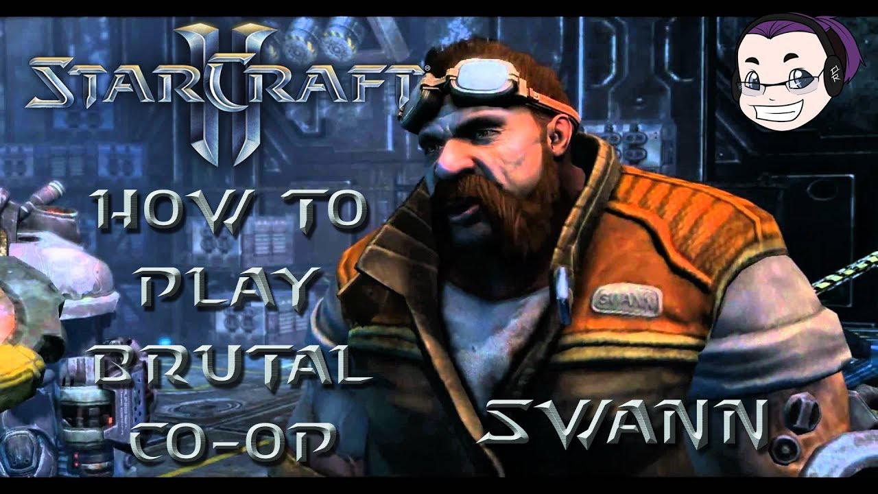 Starcraft 2 Brutal Co-Op Commanders - How to Play: Swann - YouTube