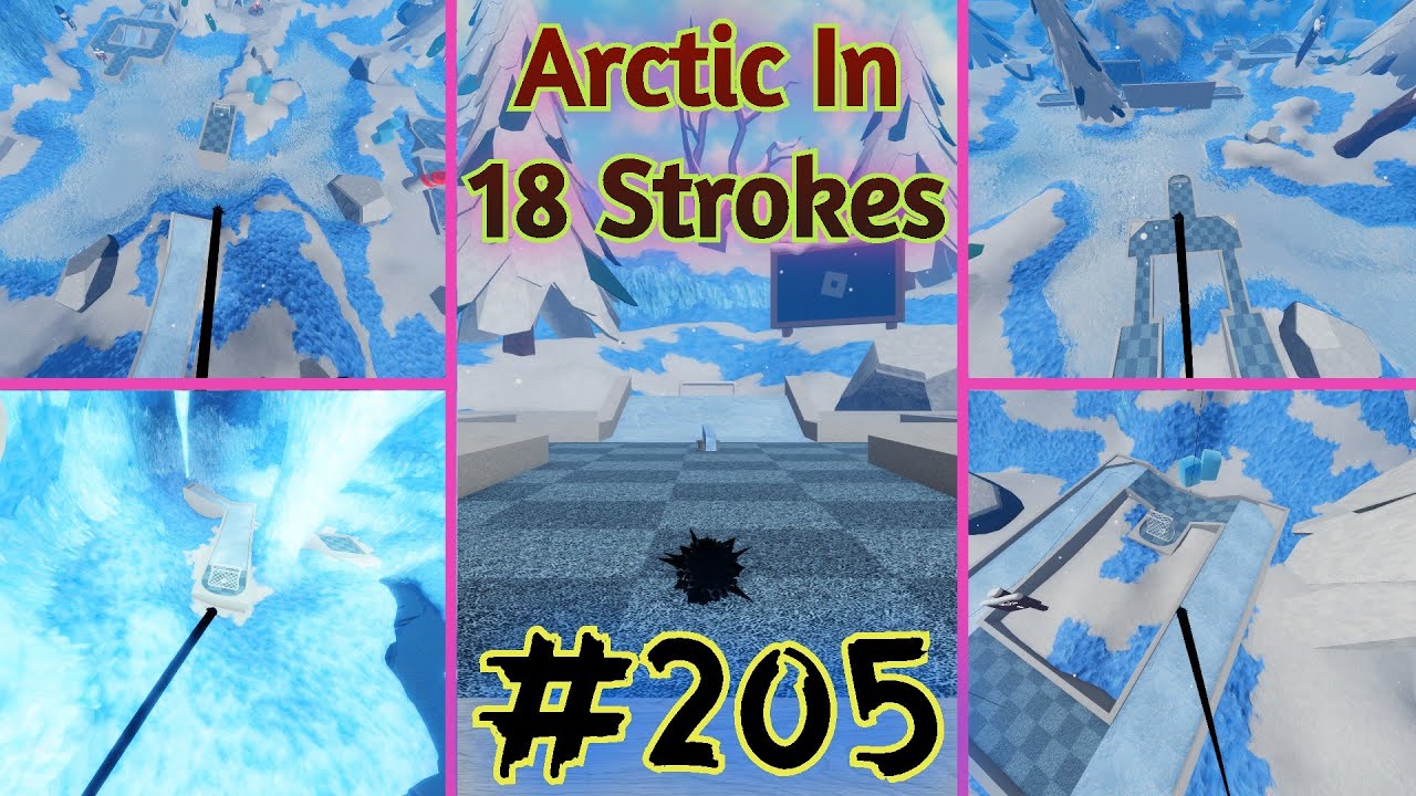 Super Golf Roblox - Arctic In 18 Strokes! (0.2 F + 1.85 B & 0.9 G) #205 ...