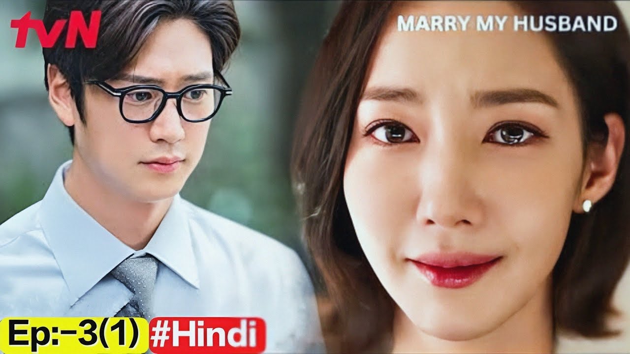 Marry My Husband 💕 Ep:-3 l marry my husband ep 3 explained in hindi l # ...