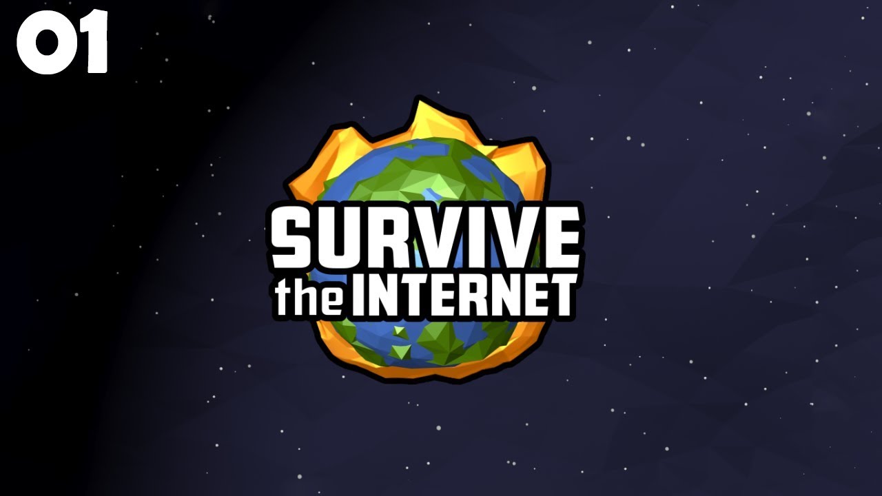 Let's Stream Survive the Internet 01 - YouTube