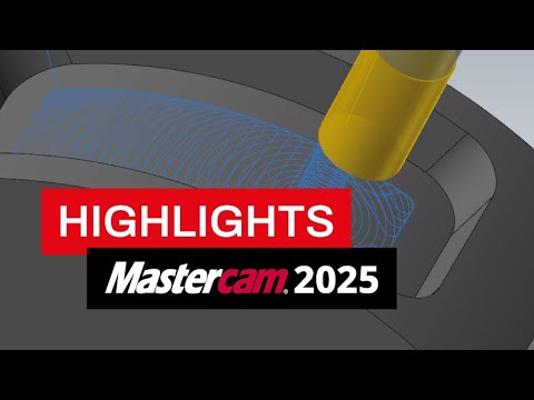 Mastercam 2025 Highlights - YouTube