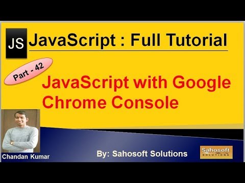 JavaScript with Google Chrome Console | JavaScript Full Tutorial in ...